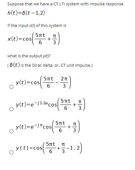 solved suppose that we have a ct lti system with impulse