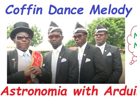 Coffin Dance Melody Arduino Project Hub