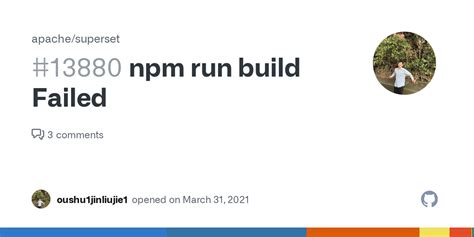 Npm Run Build Failed · Issue 13880 · Apachesuperset · Github