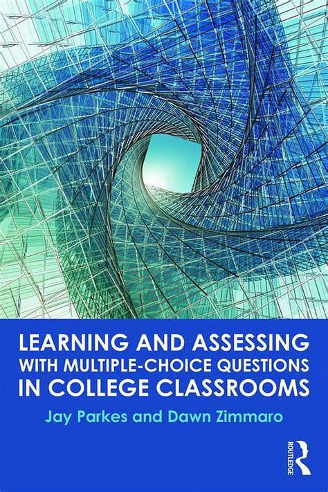 Learning And Assessing With Multiple Choice Questions In College Classrooms Paperback