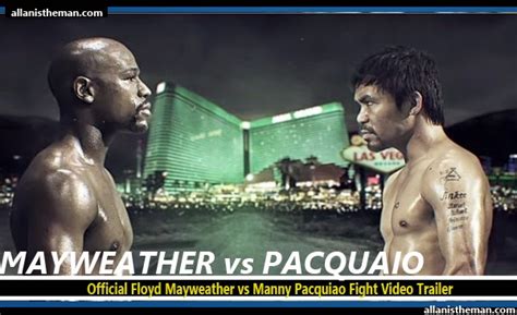 Allan The Man Mayweather Vs Pacquiao