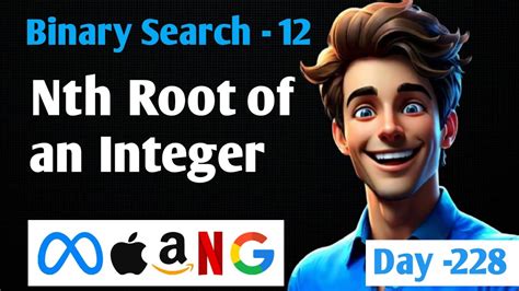 Nth Root Of Integer Using Binary Search Crack Tcs And Amazon Dsa Rounds Striver A Z Youtube