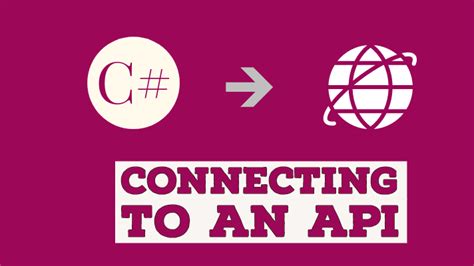 Connecting To An API In C WfTutorials