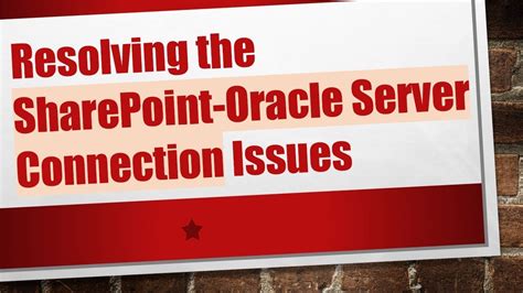 Resolving The Sharepoint Oracle Server Connection Issues Youtube