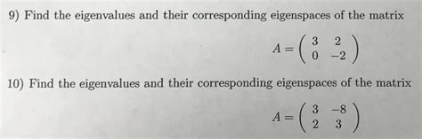 solved 9 find the eigenvalues and their corresponding