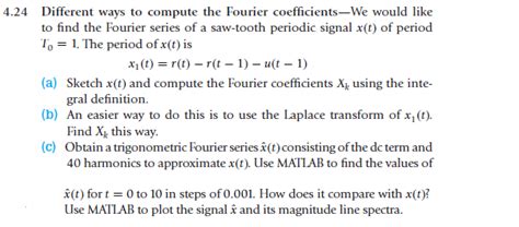 Solved Different Ways To Compute The Fourier Coefficients Chegg
