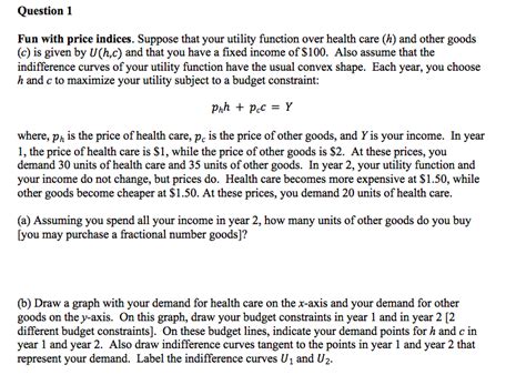 Solved Question 1 Fun With Price Indices Suppose That Your