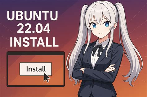 Panduan Lengkap Ubuntu 2204 Cara Install Setting Awal Dan Solusi