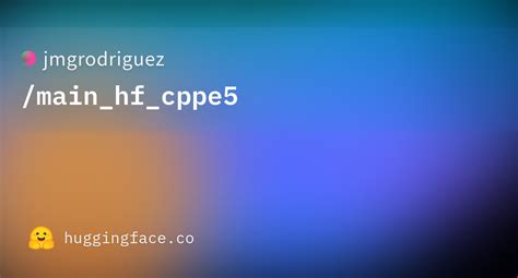 jmgrodriguez main hf cppe5 · hugging face