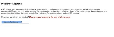 Solved Problem Static A JIT System Uses Kanban Cards Chegg