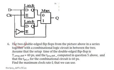 Solved Latch Mux 0 Latch1 Use Two Døuble Edged Flip Flops Solved Latch Mux 0 Latch1 Use Two Døuble Edged Flip Flops