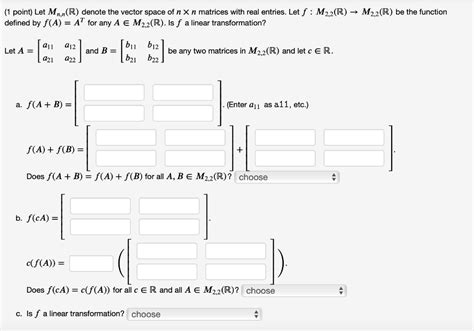 Solved (1 point) Let Mn,n(R) denote the vector space of n x | Chegg.com