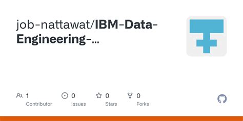 GitHub Job Nattawat IBM Data Engineering Professional Certificate