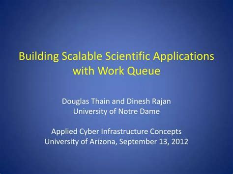 Ppt Building Scalable Scientific Applications With Work Queue Powerpoint Presentation Id2493223