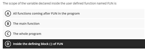 Solved The Scope Of The Variable Declared Inside The User Chegg