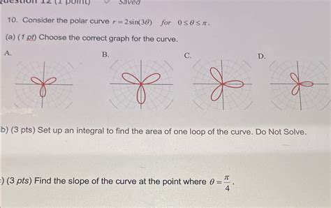 solved consider the polar curve r 2sin 3θ ﻿for 0≤θ≤π a 1
