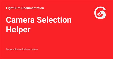 Camera Selection Helper Lightburn Documentation