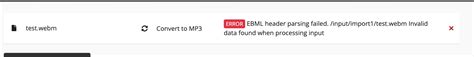 Flask Error Ebml Header Parsing Failed Inputimport1testwebm