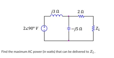 Solved Find The Maximum AC Power In Watts That Can Be Chegg Com