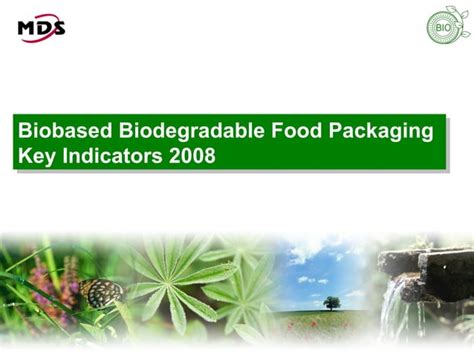 Biobased Biodegradable Food Packaging Ppt
