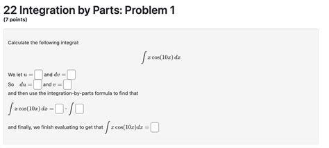 solved 22 integration by parts problem 1 7 points