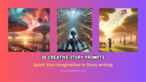 30 Creative Story Prompts To Spark Your Imagination And Inspire Writing