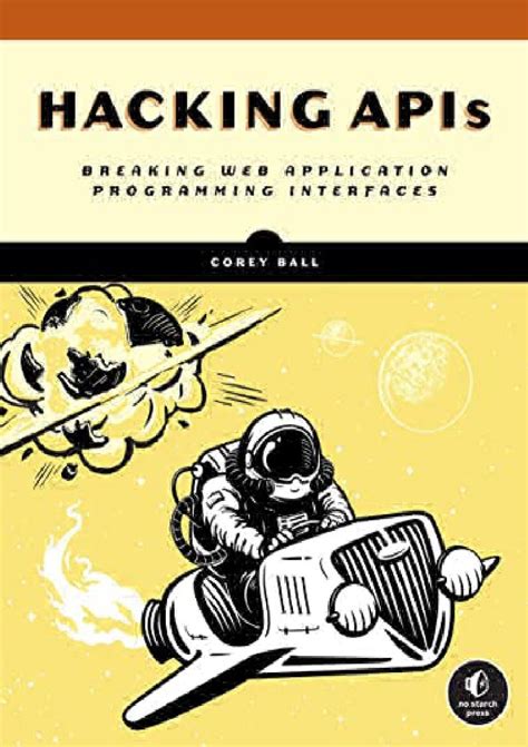 Pdf Read Free Hacking Apis Breaking Web Appl Kaihesterのブログ