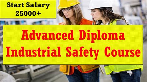 Advanced Diploma In Industrial Safety Course In India Safety Officer Salary Adis Safety