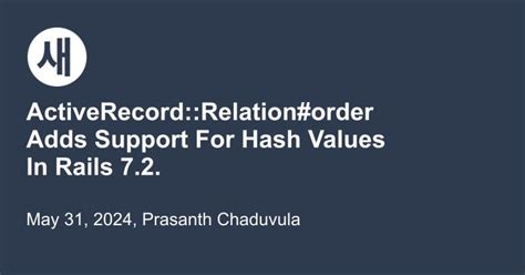 Saeloun On Linkedin Activerecordrelationorder Adds Support For Hash Values In Rails 72