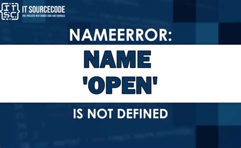 Nameerror Name Open Is Not Defined SOLVED