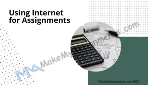 Using Internet For Assignments Makemyassignments Blog