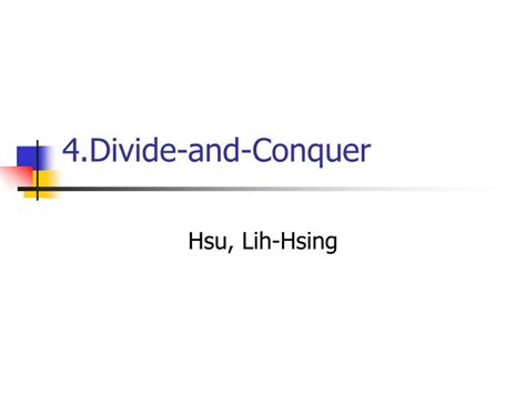 Ppt 4divide And Conquer Powerpoint Presentation Free Download Id
