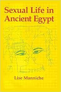 Amazon Com Sexual Life Ancient Egypt Hb Kegan Paul Library Of Sexual Life 9780710308047