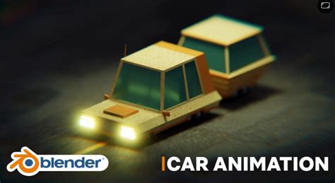 Create A Simple Car Animation In Blender 3D