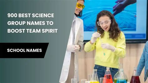 900 Best Science Group Names To Boost Team Spirit