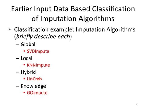 Ppt Imputation Algorithms For Data Mining Categorization And New