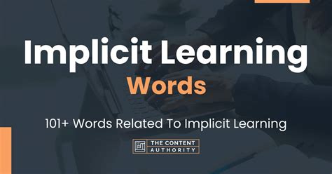 Implicit Learning Words 101 Words Related To Implicit Learning