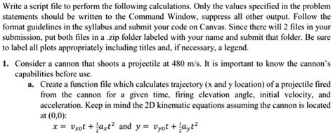 Solved Write A Script File To Perform The Following Calculations Only The Values Specified In