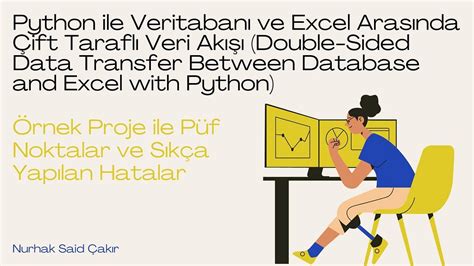 Python Ile Veritabanı Ve Excel Arasında Çift Taraflı Veri Akışı Bölüm 1double Sided Data