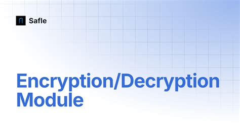 Encryptiondecryption Module Safle