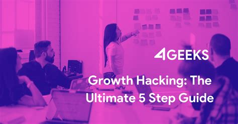 Growth Hacking The Ultimate 5 Step Guide