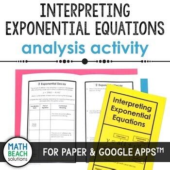 Interpreting Exponential Equations Analysis Activity For Google Slides