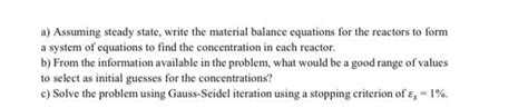 q2 consider the following system of reactors where