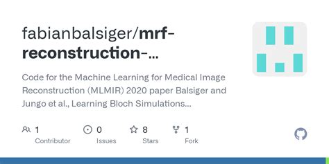 GitHub Fabianbalsiger Mrf Reconstruction Mlmir Code For The Machine Learning For Medical