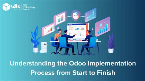 Understanding The Odoo Implementation Process From Start To Finish