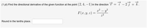 solved find the directional derivative of the given funct