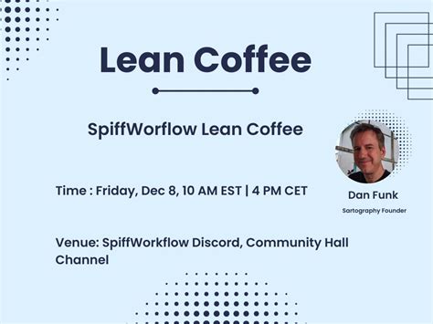 Spiffworkflow On Linkedin 🎉 Lean Coffee On Spiffworkflow Your Voice Matters 🎉 This Friday