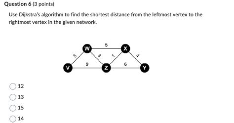 Solved Use Dijkstras Algorithm To Find The Shortest