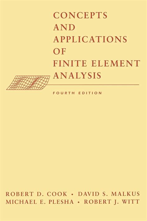 concepts and applications of finite element analysis cook robert d