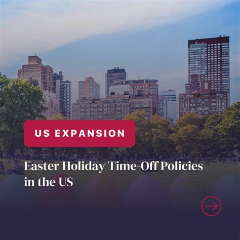 Easter Holiday Time Off Policies In The Us A Guide For International Businesses